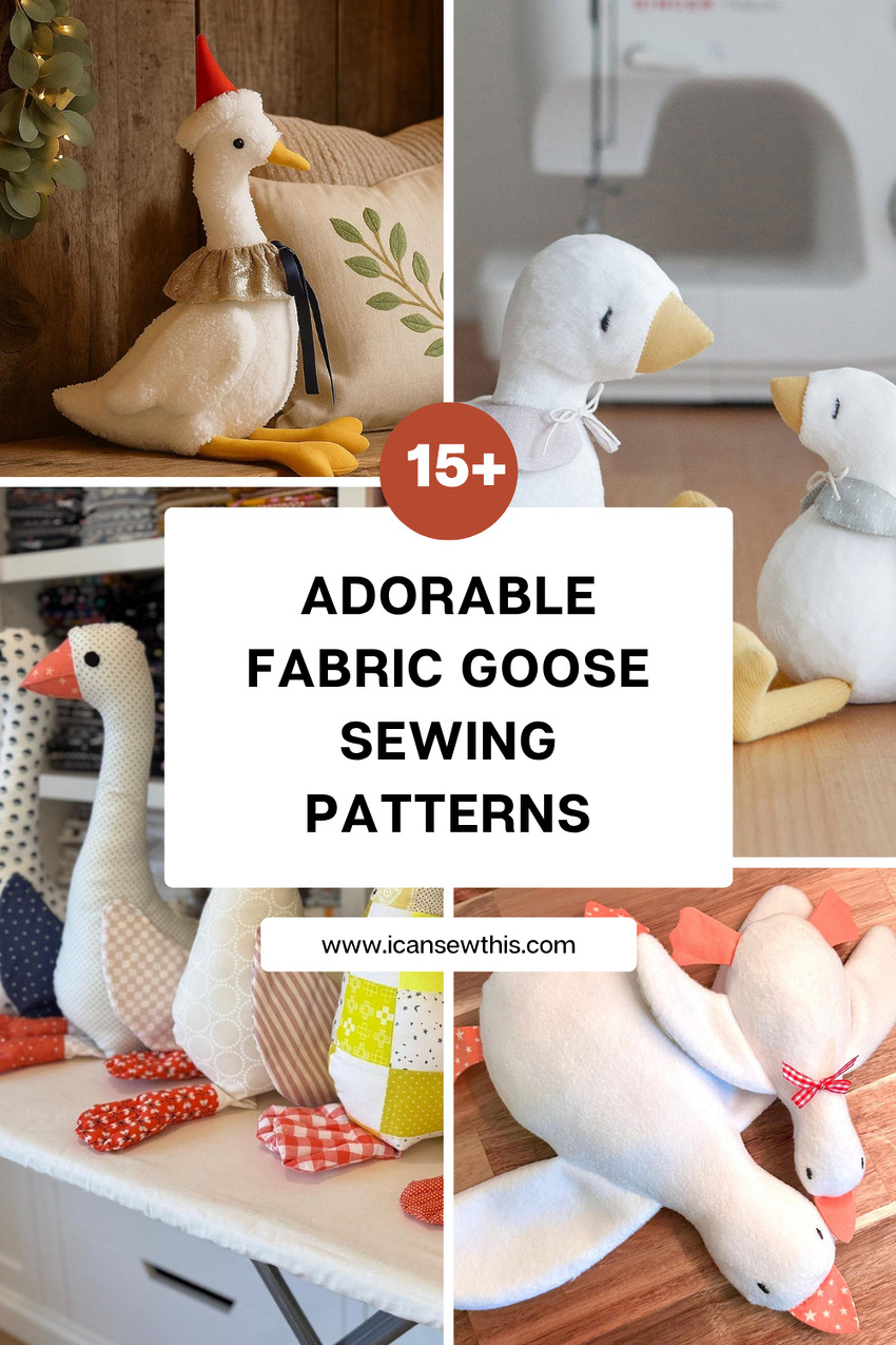 17 adorable fabric goose sewing patterns - I Can Sew This