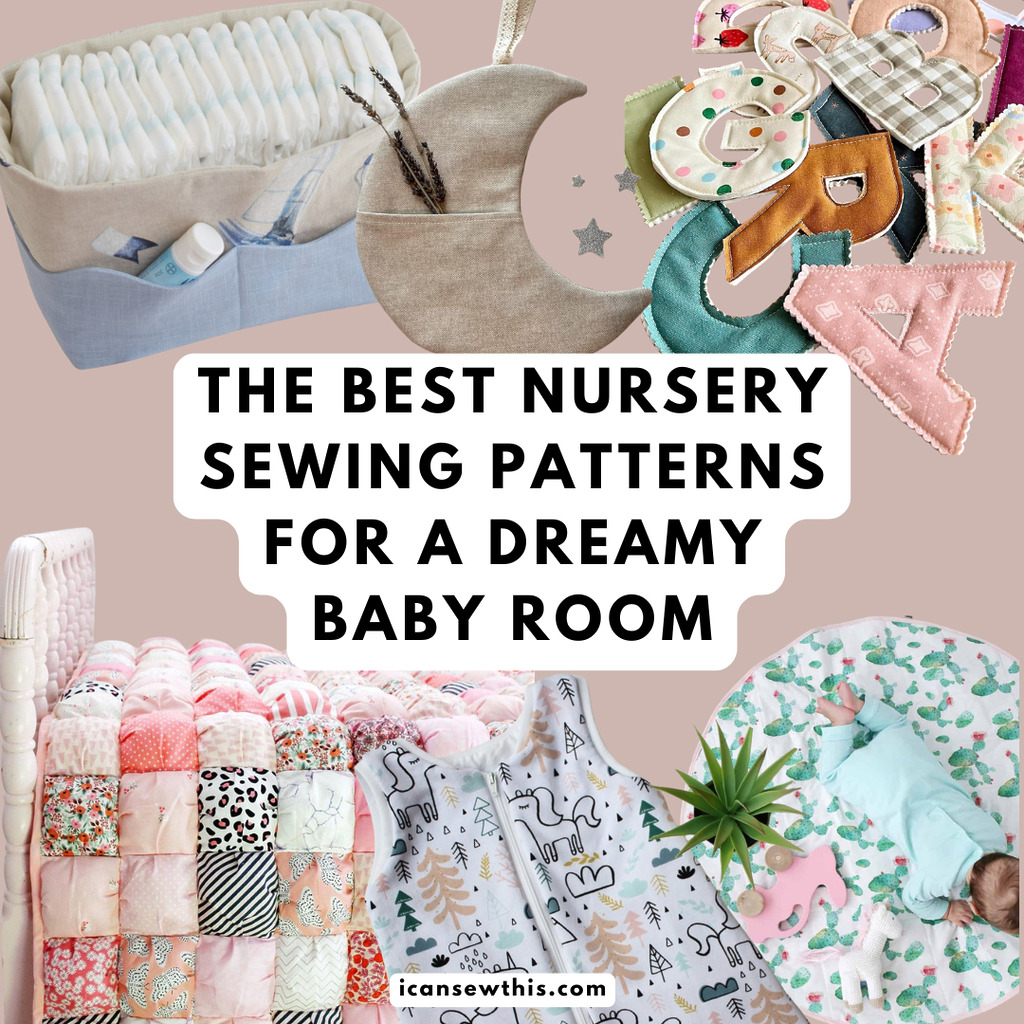 21 best nursery sewing patterns for a dreamy baby room - I Can Sew This